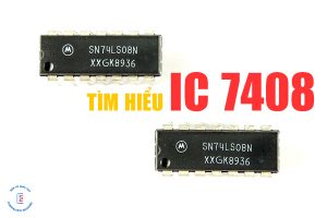 IC 7408 (IC 74LS08) là gì? Thông số kỹ thuật, sơ đồ chân và cách sử ...